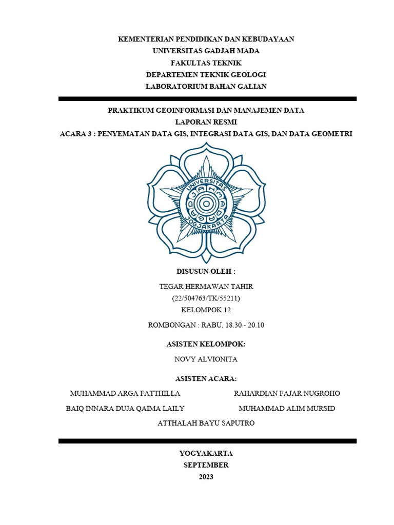 Laporan Praktikum Geoinformasi dan Manajemen Data. Acara 3 : Penyematan Data GIS, Integrasi Data ...