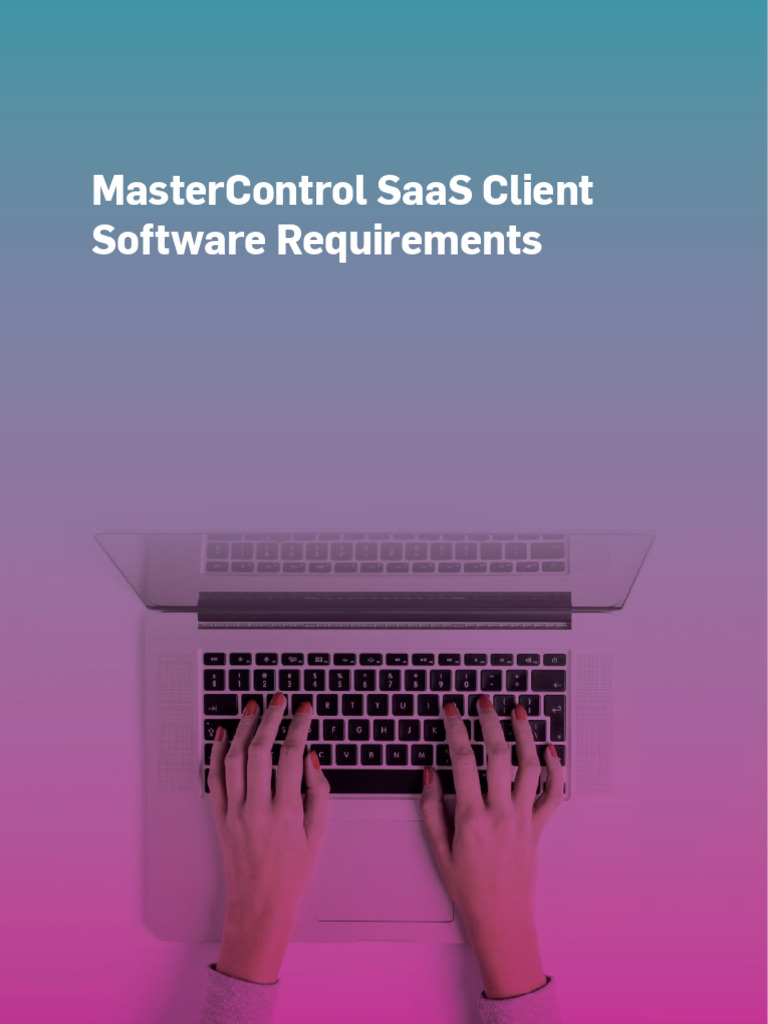 MasterControl SaaS Client Software Requirements | PDF | Software As A Service | Software