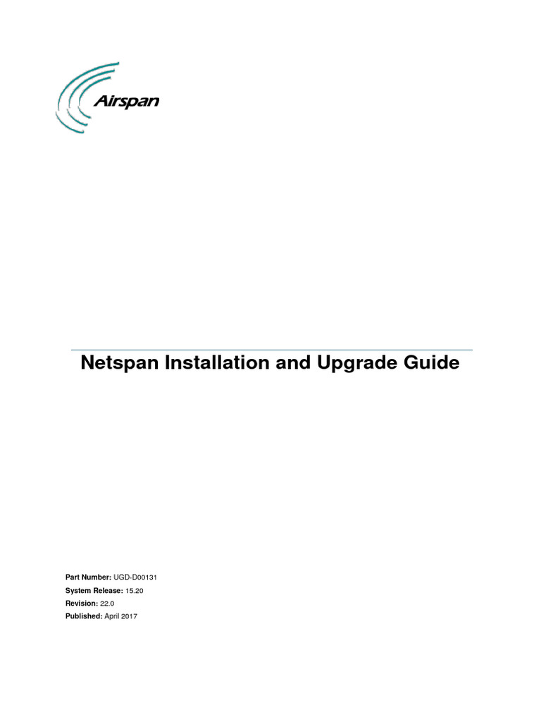 UGD-D00131 - Netspan Installation and Upgrade Guide - SR15.20 - Rev 22. ...