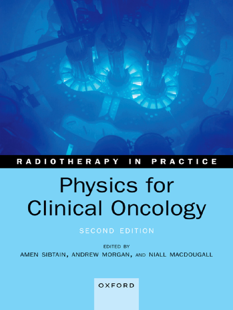 Physics For Clinical Oncology Radiotherapy in Practice 1 | PDF