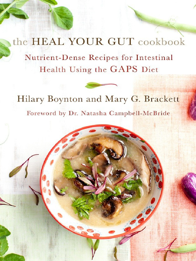 The Heal Your Gut Cookbook - Nutrient-Dense Recipes For Intestinal ...