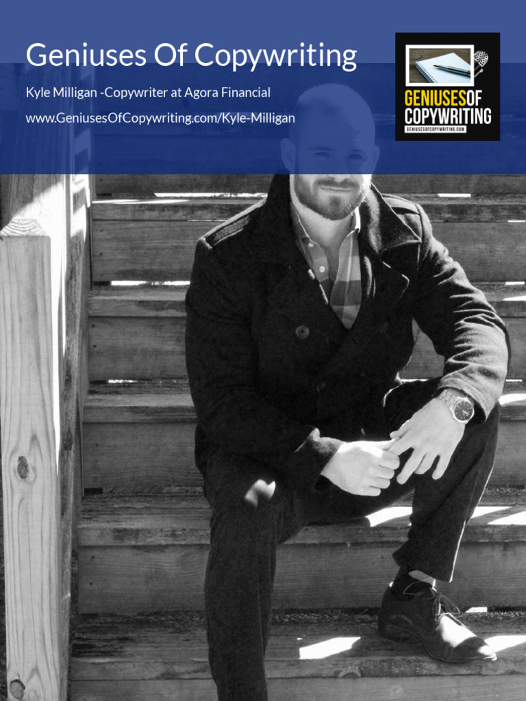 Geniuses of Copywriting: Kyle Milligan - Copywriter at Agora Financial ...
