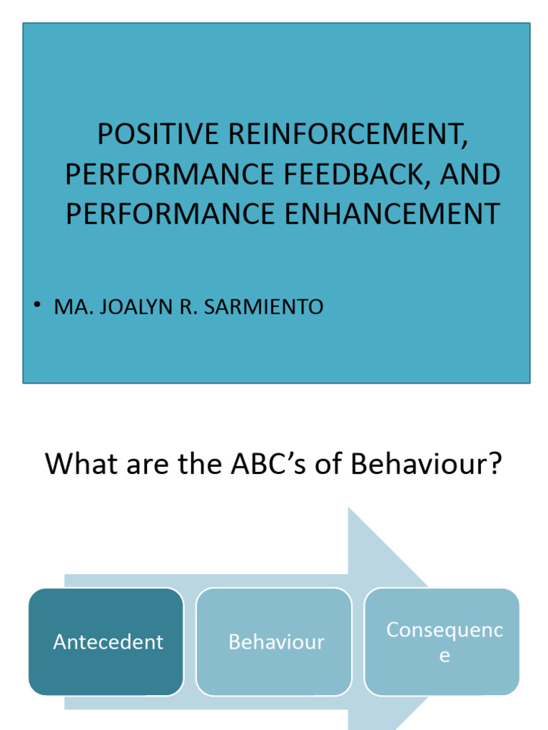 Positive Reinforcement, Performance Feedback, and Performance ...