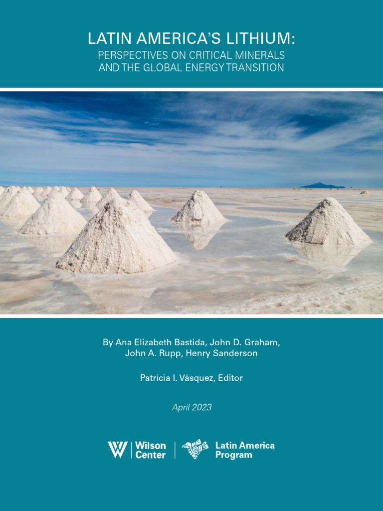 Latin America's Lithium - Critical Minerals and The Global Energy ...