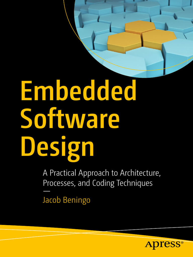 Embedded Software Design A Practical Approach To Architecture Processes And Coding Techniques