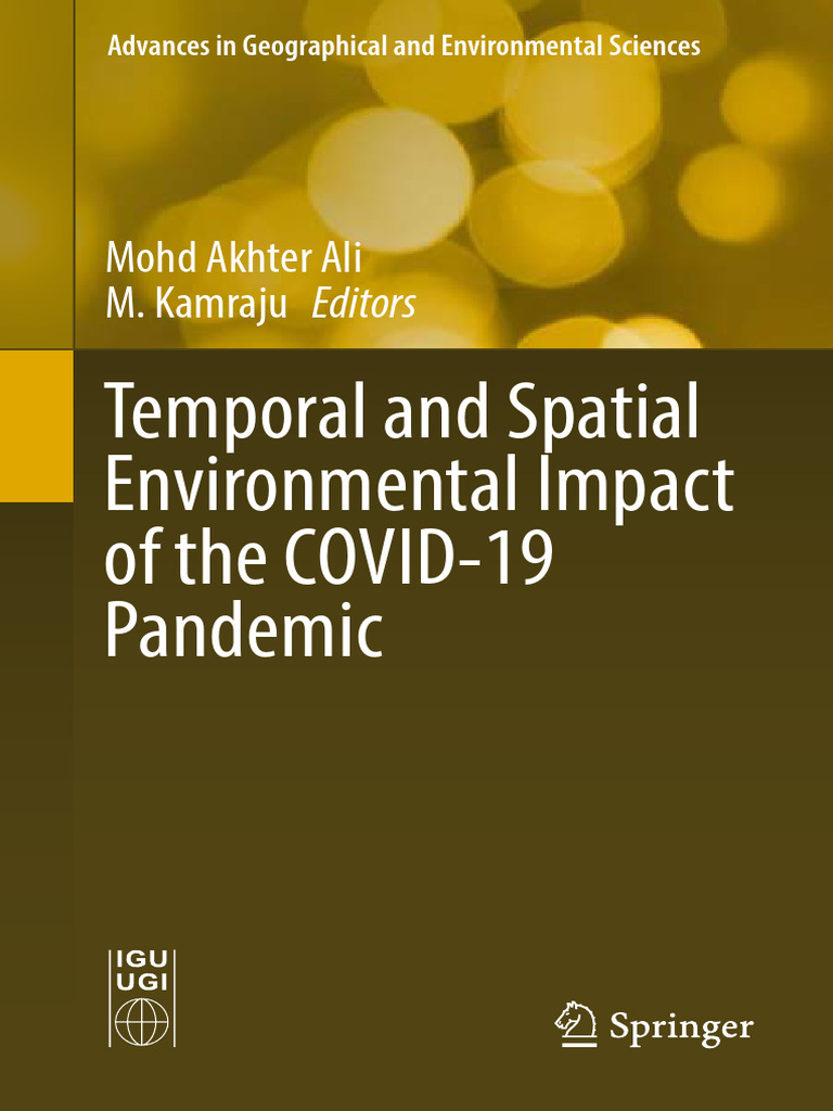 Temporal and Spatial Environmental Impact of The COVID-19 Pandemic ...