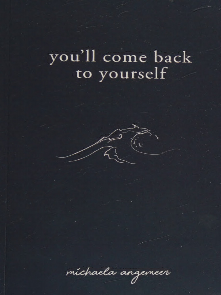 You'Ll Come Back To Yourself - Angemeer, Michaela, Author - 2019 ...