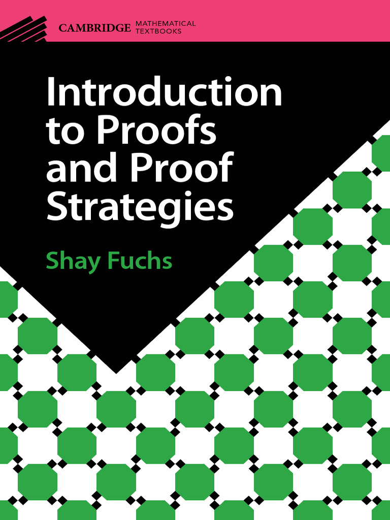 Shay Fuchs - Introduction To Proofs and Proof Strategies (Cambridge ...