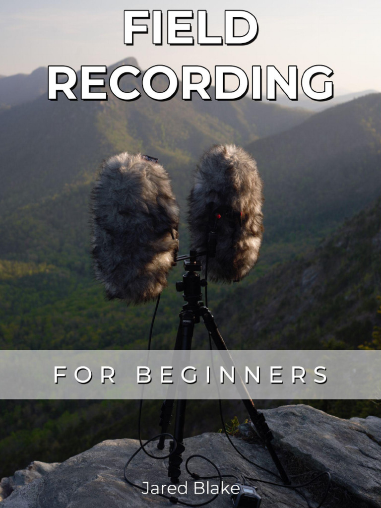 Field Recording For Beginners | PDF | Sampling (Signal Processing ...