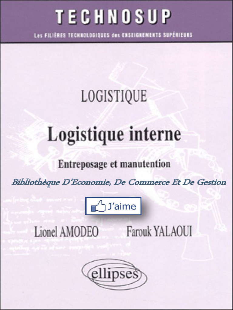 Logistique Interne Entreposage Et Manutention - Lionel Amodeo & Farouk Yalaoui & Livres ...