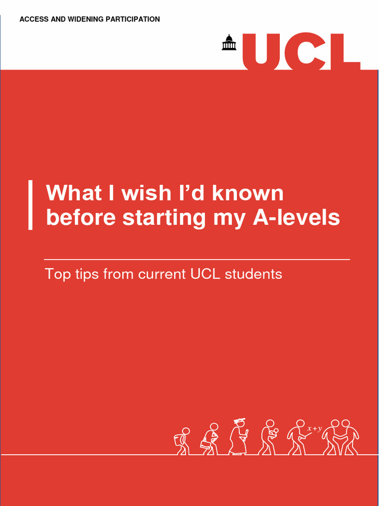What I Wish Id Known Before Starting A Levels Ucl Final | PDF | Gce Advanced Level (United Kingdom)