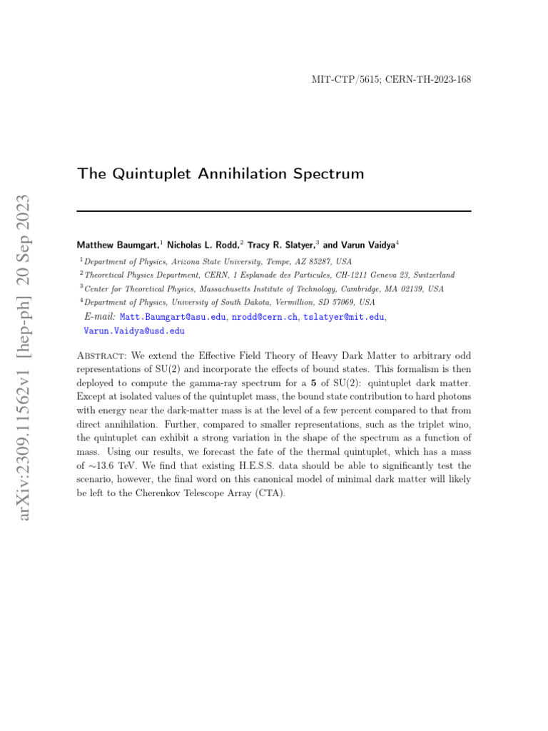 The Quintuplet Annihilation Spectrum: Matt - Baumgart@asu - Edu Nrodd@cern - CH Tslatyer@mit ...