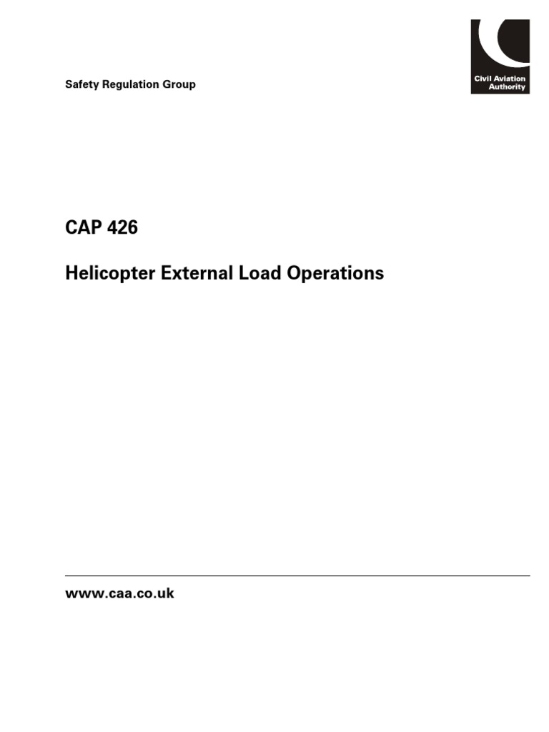CAP 426 Helicopter External Load Operations: Safety Regulation Group ...