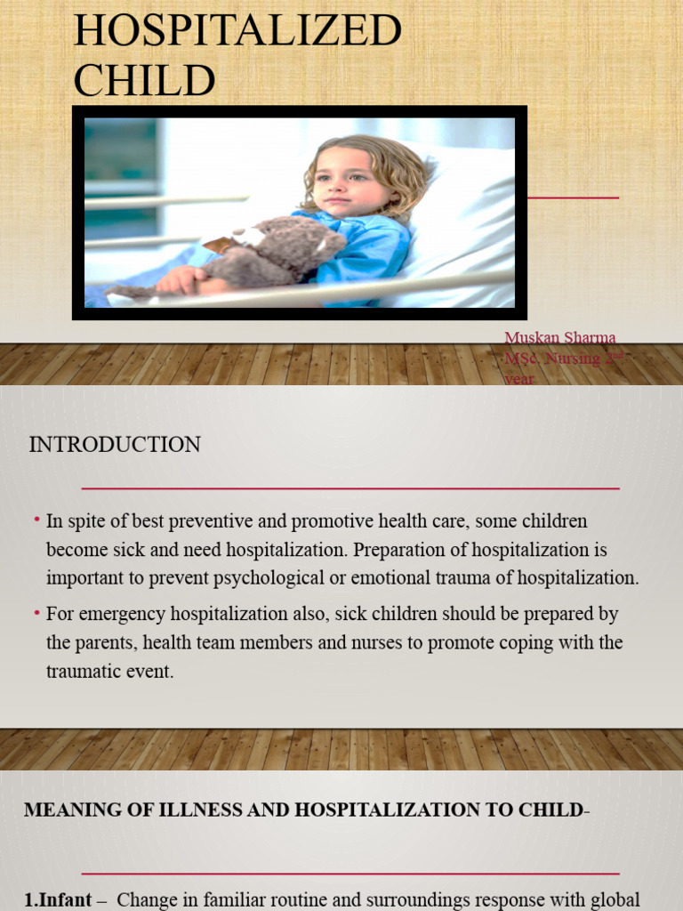 Hospitalized Child and Role of Nurse During Hospitalization | PDF
