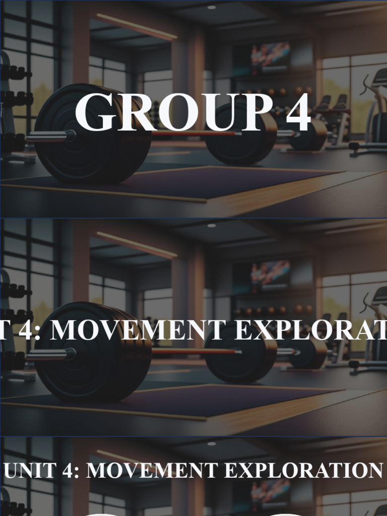 UNIT 4 Movement Exploration | PDF