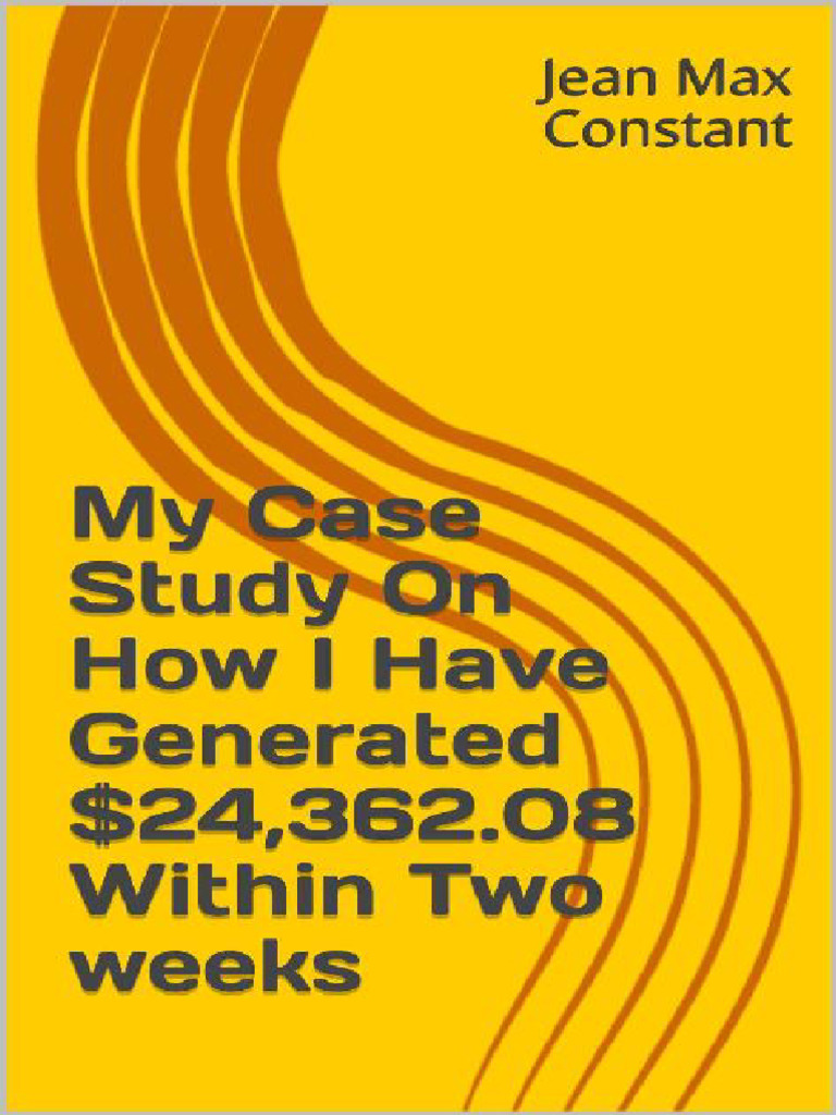My Case Study On How I Have Generated 24 - Jean Max Constant | PDF