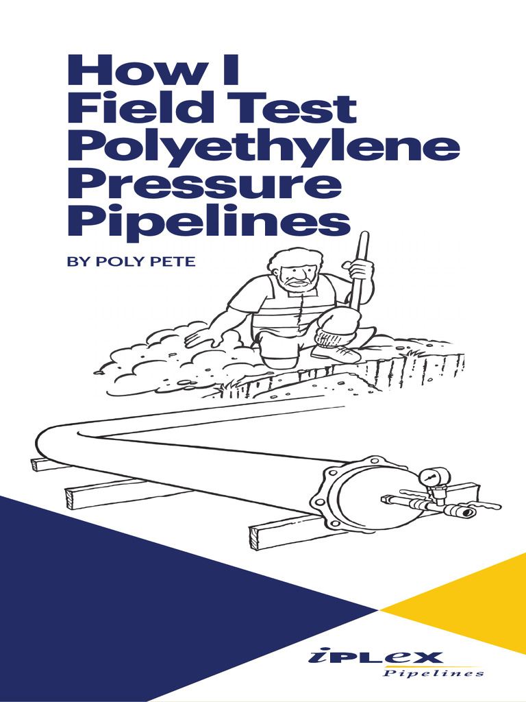Poly Pete How I Field Test PE Pressure Pipelines | PDF | Pipe (Fluid ...