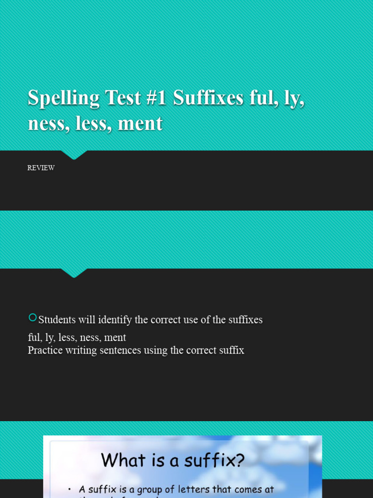 Suffixes Ful, Ly, Ness, Less, Ment | PDF