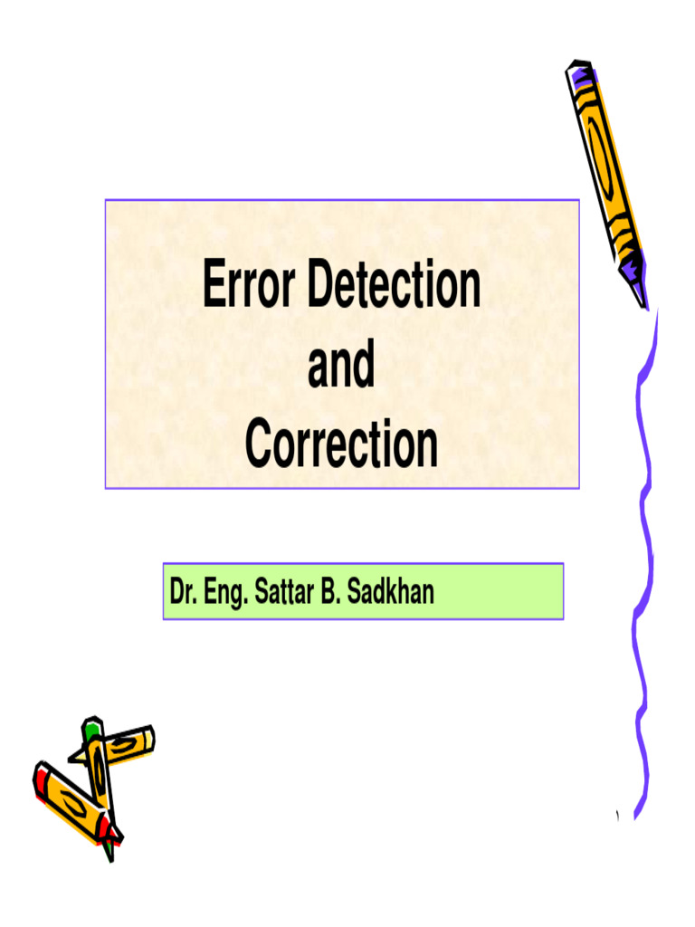 Error Detection and Correction Error Detection and Correction Correction Correction | PDF