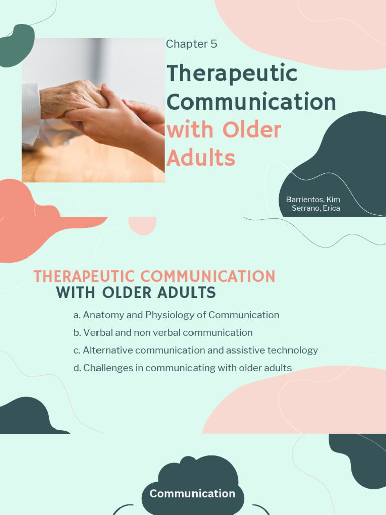 Group 5 - Therapeutic Communication With Older Adults | PDF