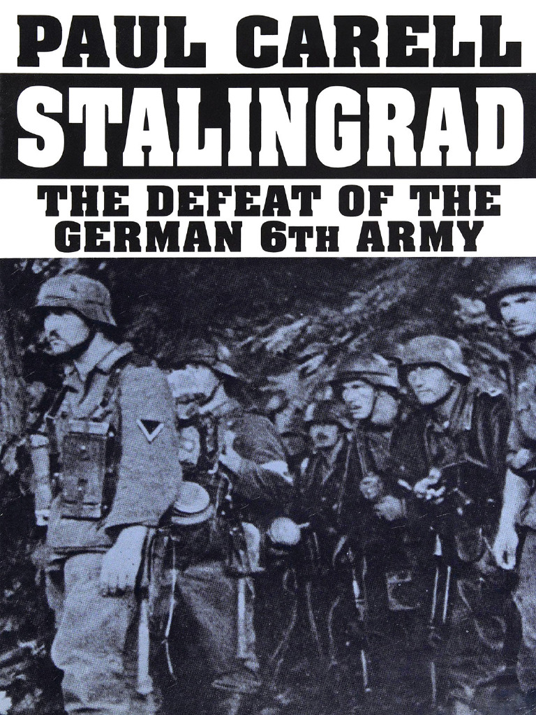 Stalingrad The Defeat of The German 6th Army | PDF