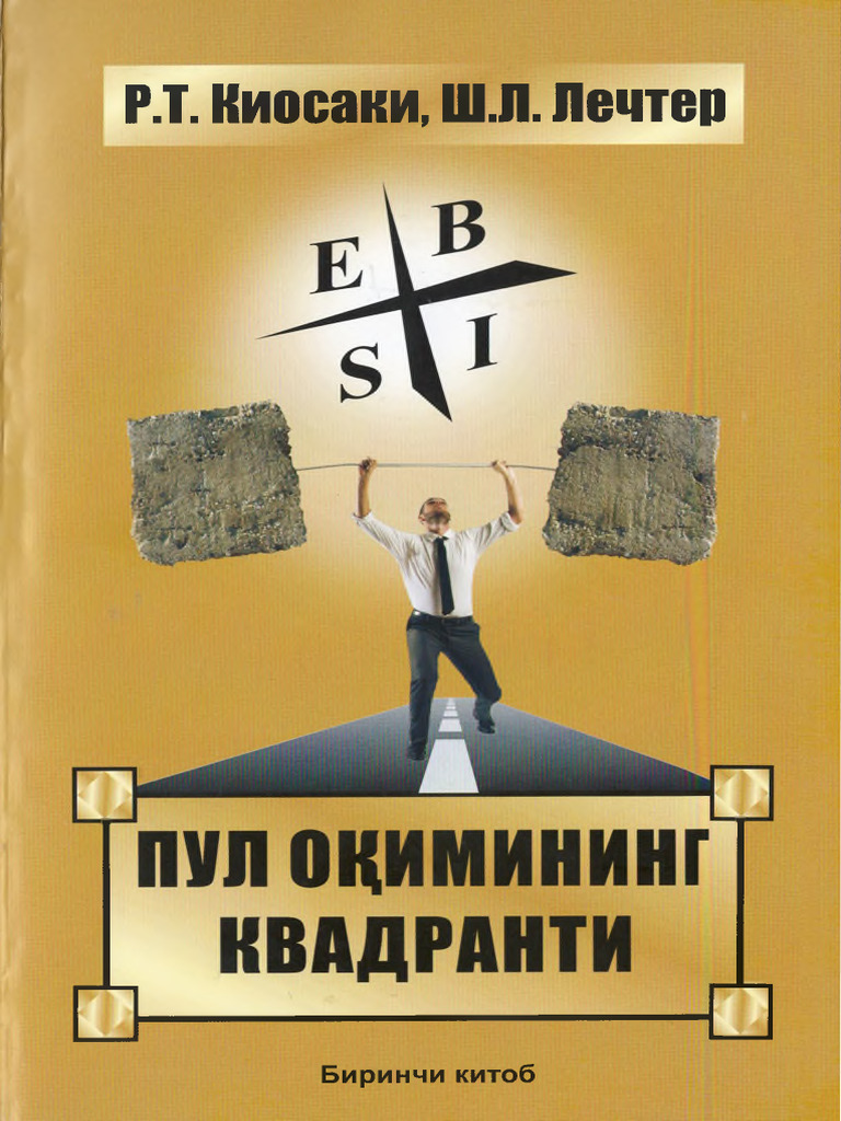 Robert Kiyosaki Pul Oqimining Kvadranti | PDF