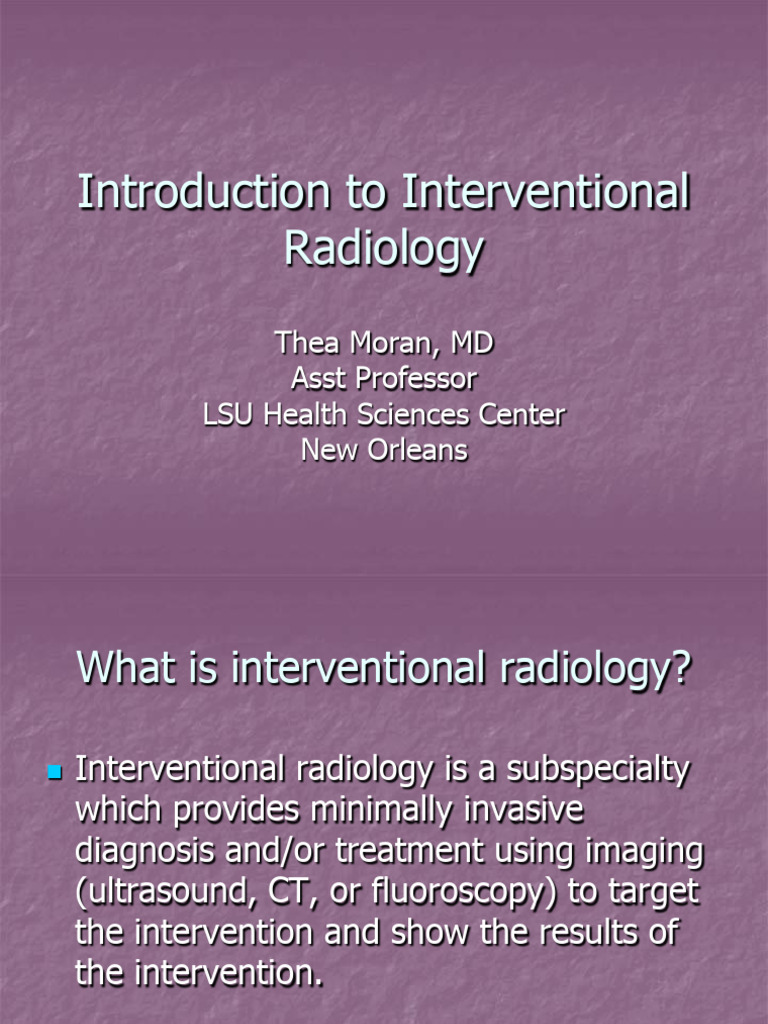 Introduction To Interventional Radiology | PDF | Interventional ...