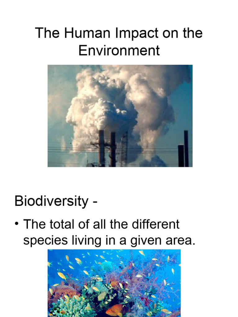 Human Impact Presentation 1 | PDF | Biodiversity | Extinction