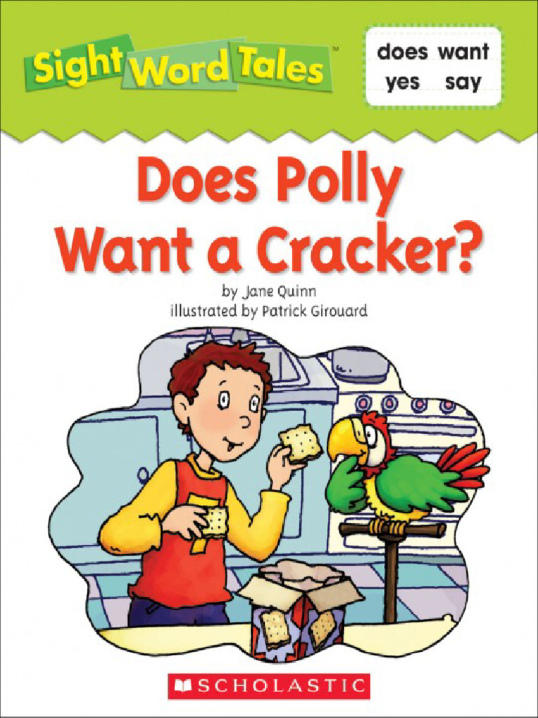 Does Polly Want A Cracker - Scholastic Sight Word Tales | PDF