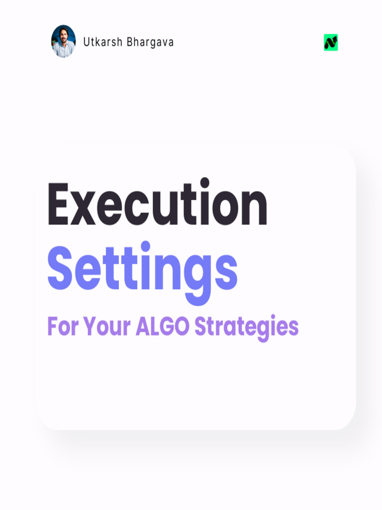 Execution Settings For Your ALGO Strategies | PDF