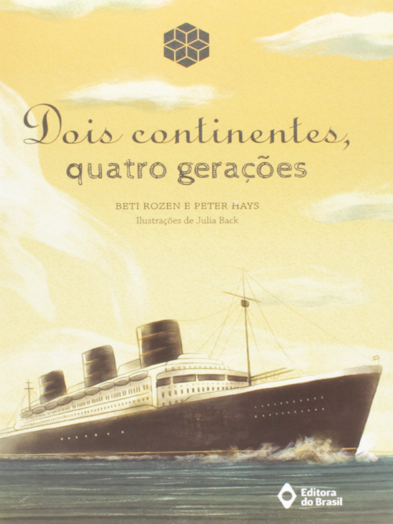 Resumo Dois Continentes Quatro Geracoes Beti Rozen Peter Hays | PDF