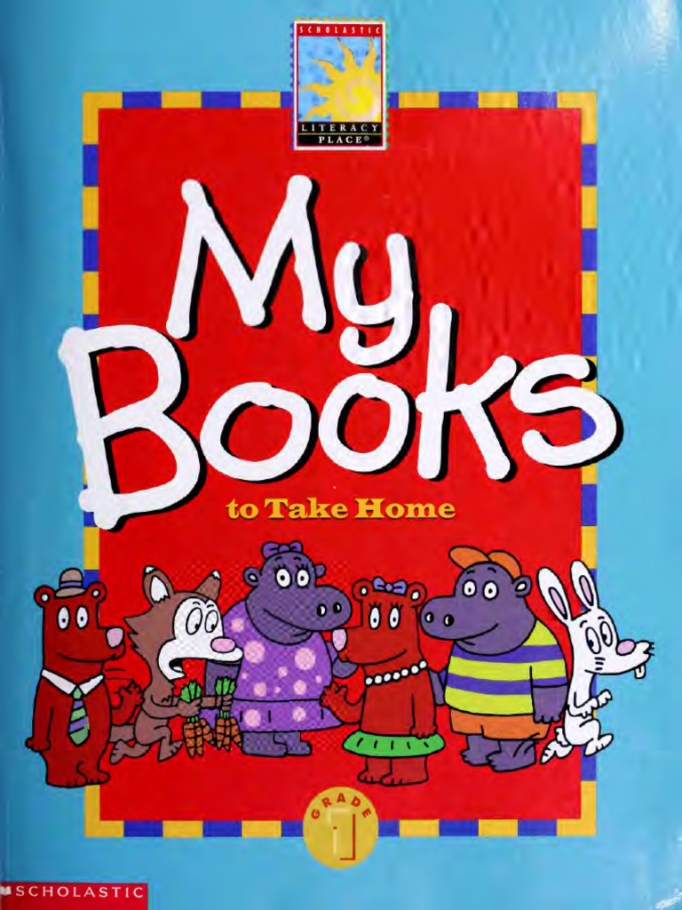 My Book To Take Home - Scholastic Literacy Place | PDF | Organisms ...