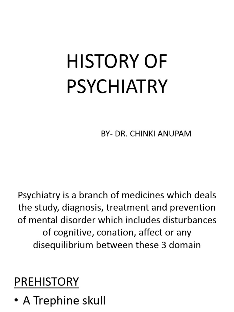 History of Psychiatry | PDF | Psychiatry | Mental Disorder