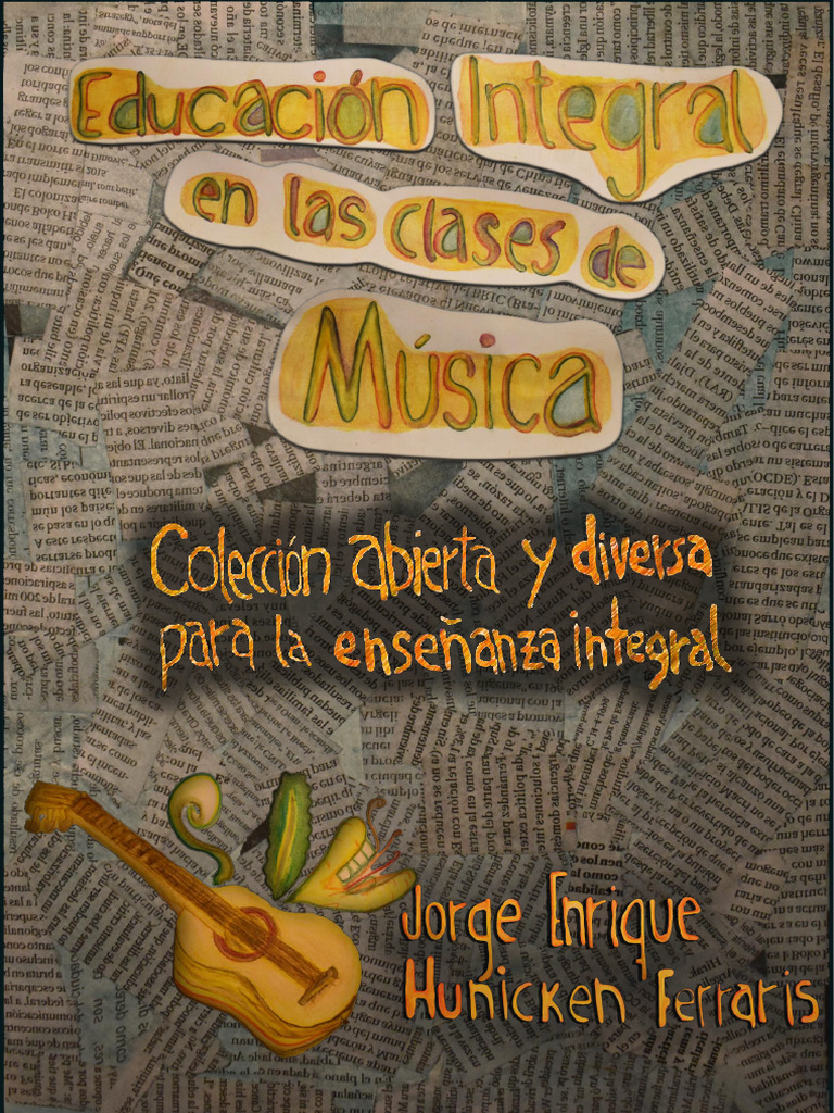 Educacion Integral en Las Clases de Musica - Hunicken F. Jorge E. | PDF ...