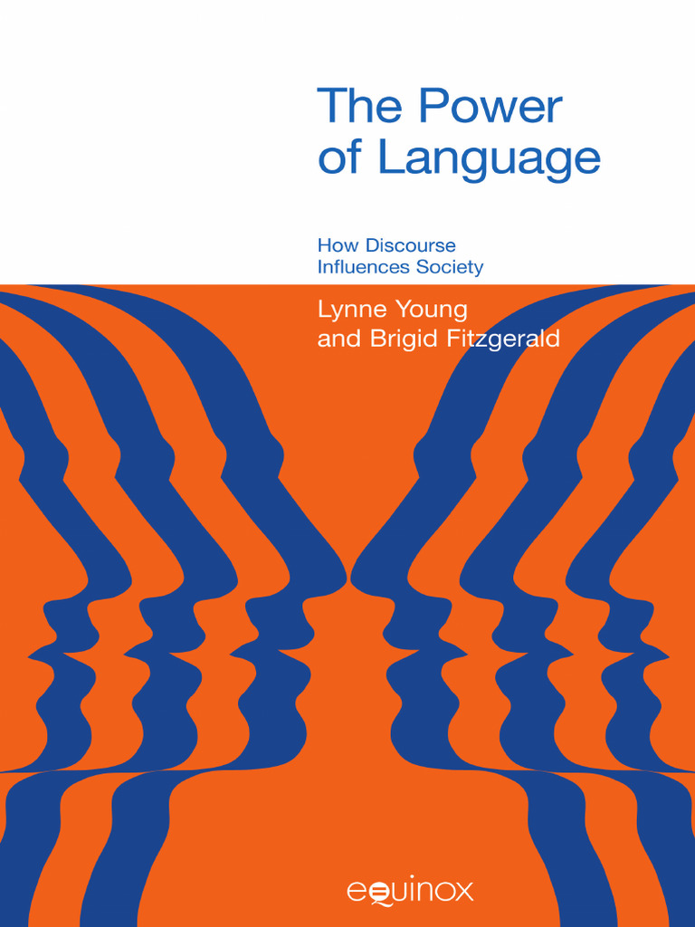 The Power of Language How Discourse Influences Society (Lynne Young ...