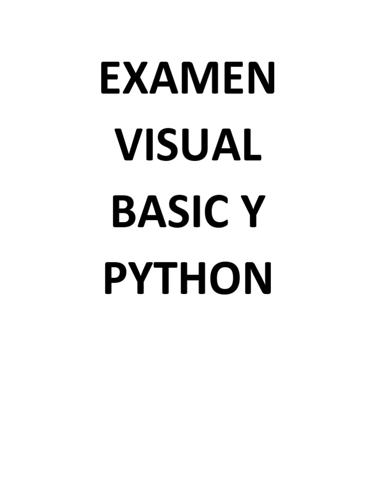 Examen Visual Basic y Python | PDF Examen Visual Basic y Python | PDF