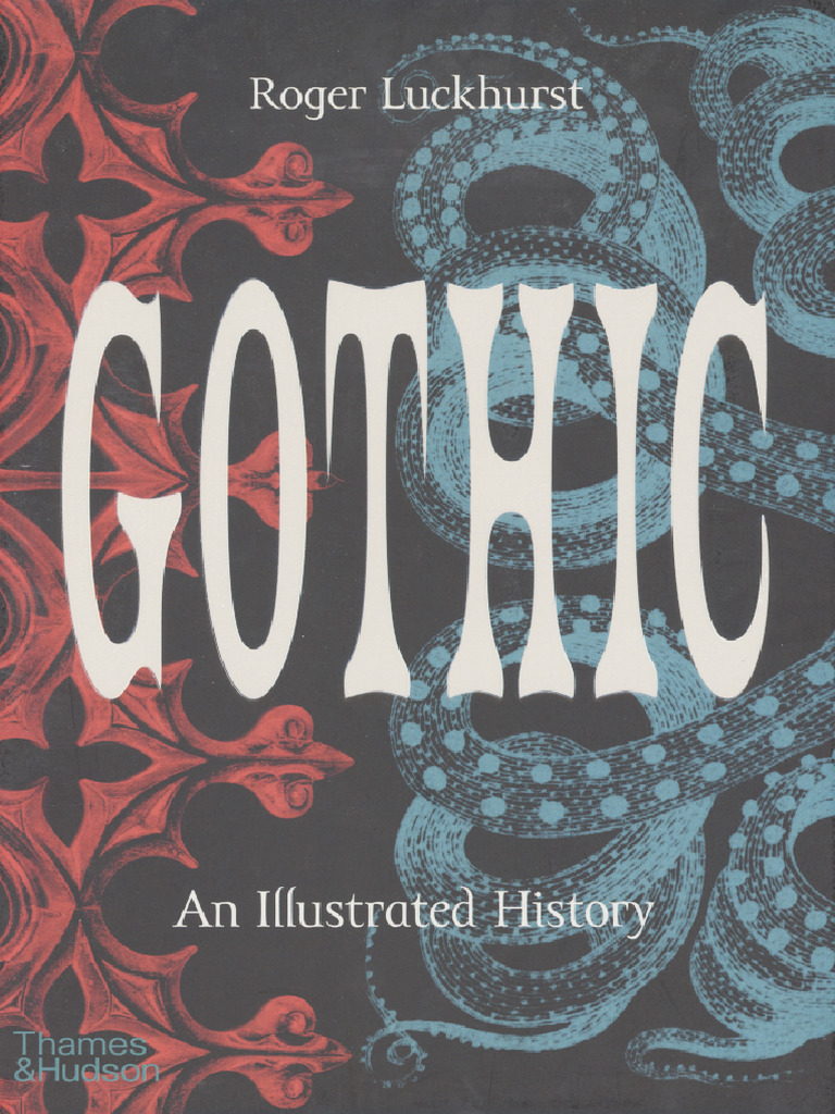Gothic An Illustrated History | PDF