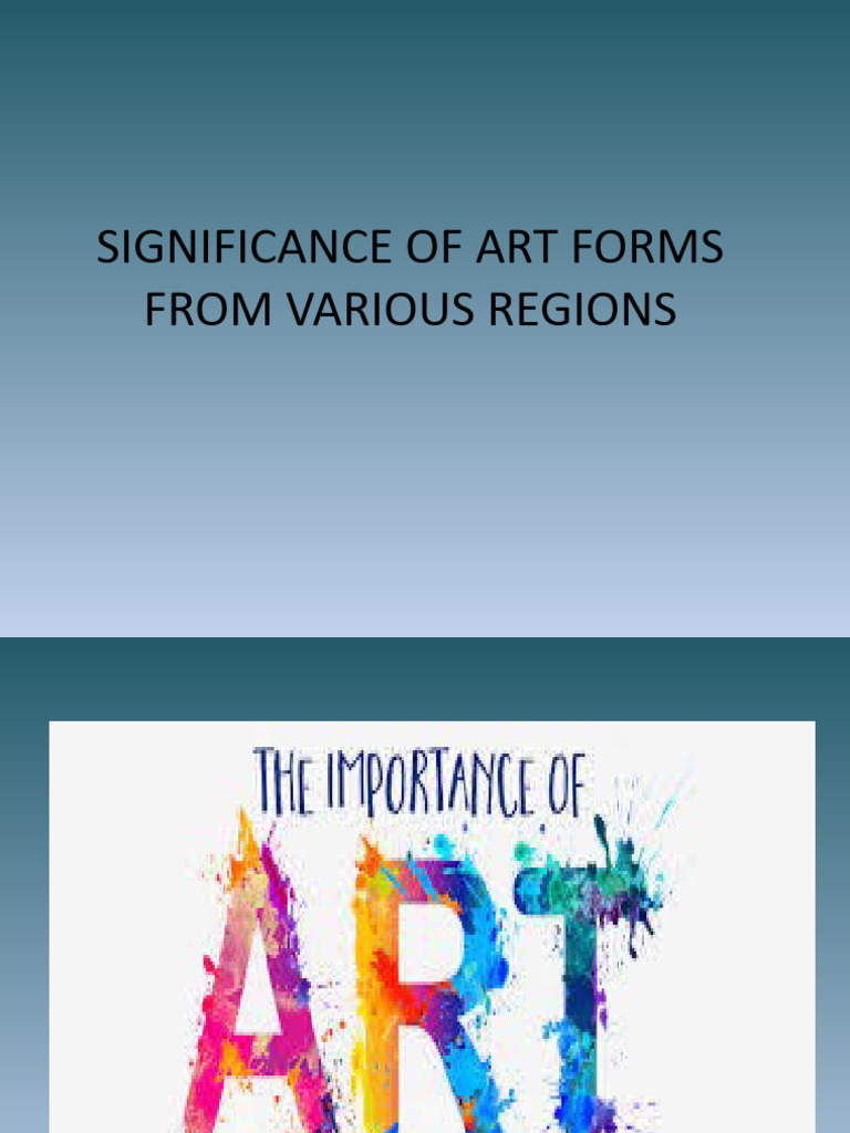 Significance of Art Forms From Various Regions | PDF | Creativity | Imagination