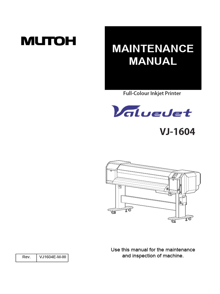 Mutoh Valuejet vj-1604 Maintenance Manual-1 | PDF