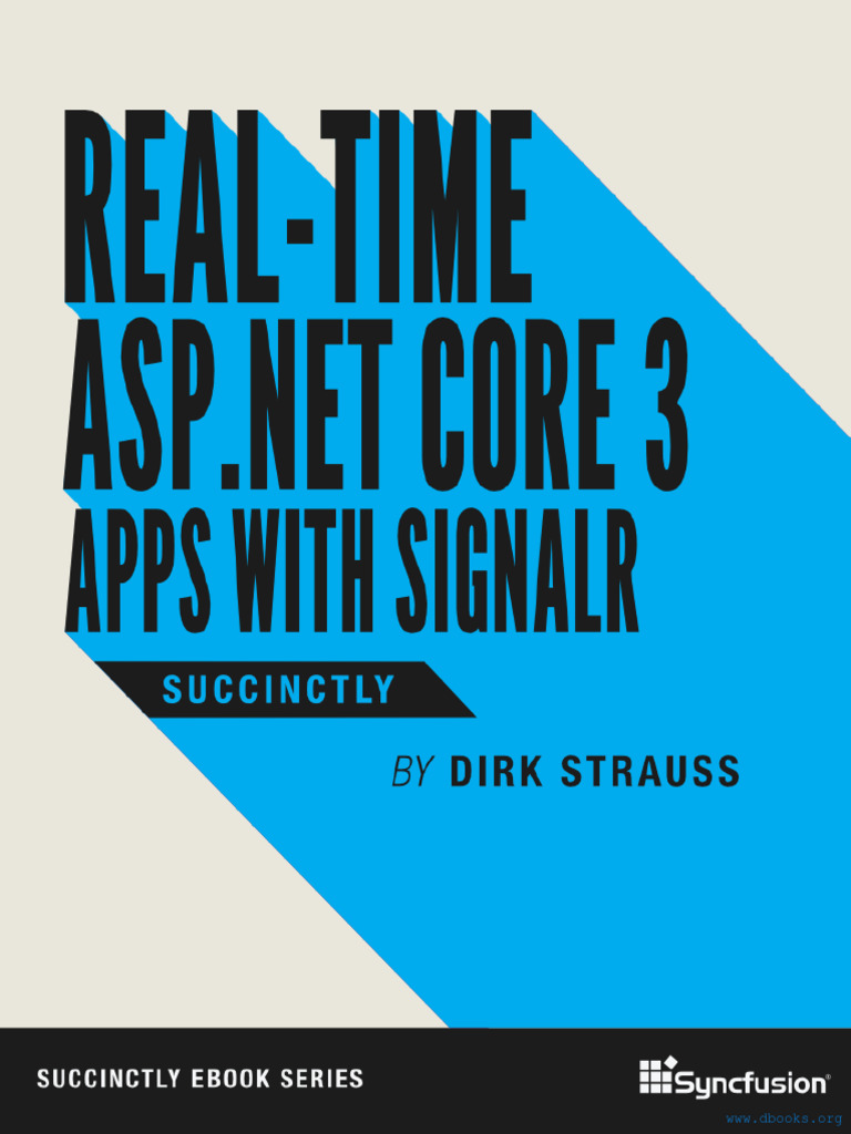 Real Time Asp Net Core 3 Apps With Signalr Succinctly Pdf World Wide Web Internet And Web