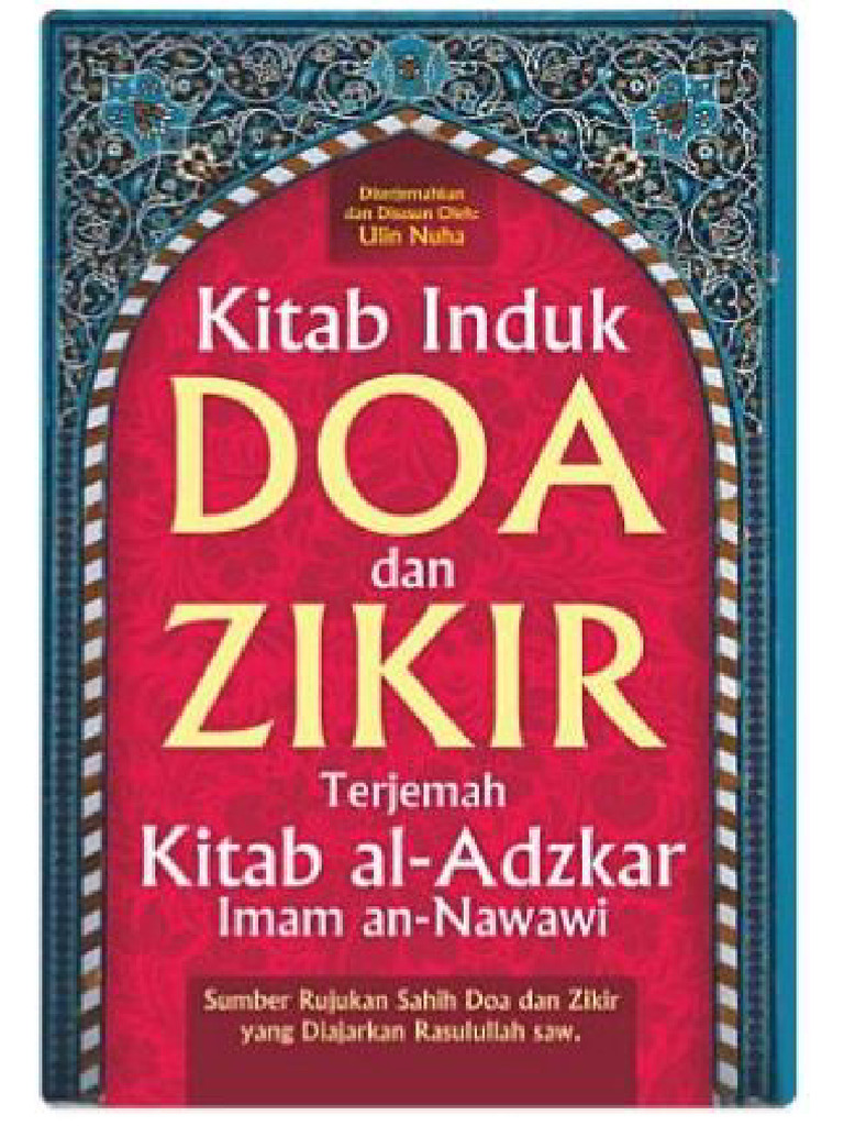 Al Adzkar An Nawawiyah Kitab Induk Doa & Zikir Imam Nawawi | PDF