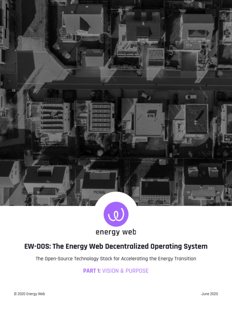 EnergyWeb EWDOS PART1 VisionPurpose 202006 Vfinal | PDF | Electrical Grid | Renewable Energy