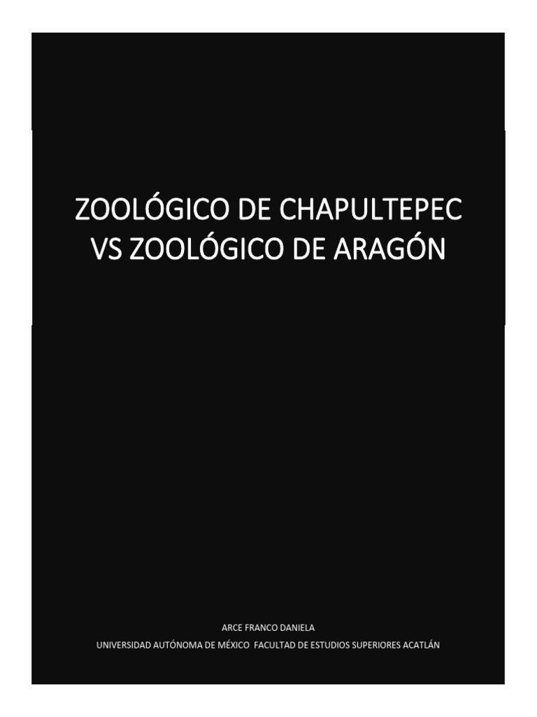 Zoológico de Chapultepec VS Zoológico de Aragón | PDF | Hogar, jardinería y bricolaje | Ciencia ...