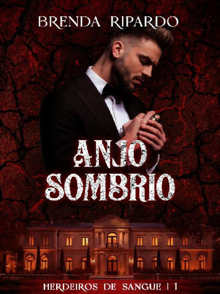 Brenda Ripardo - Anjo Sombrio (Herdeiros de Sangue) 1. | PDF | Dinheiro | Família