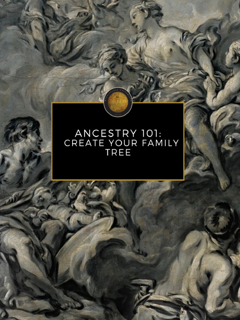 Ancestry 101 Create Your Family Tree Download Free Pdf Genealogy