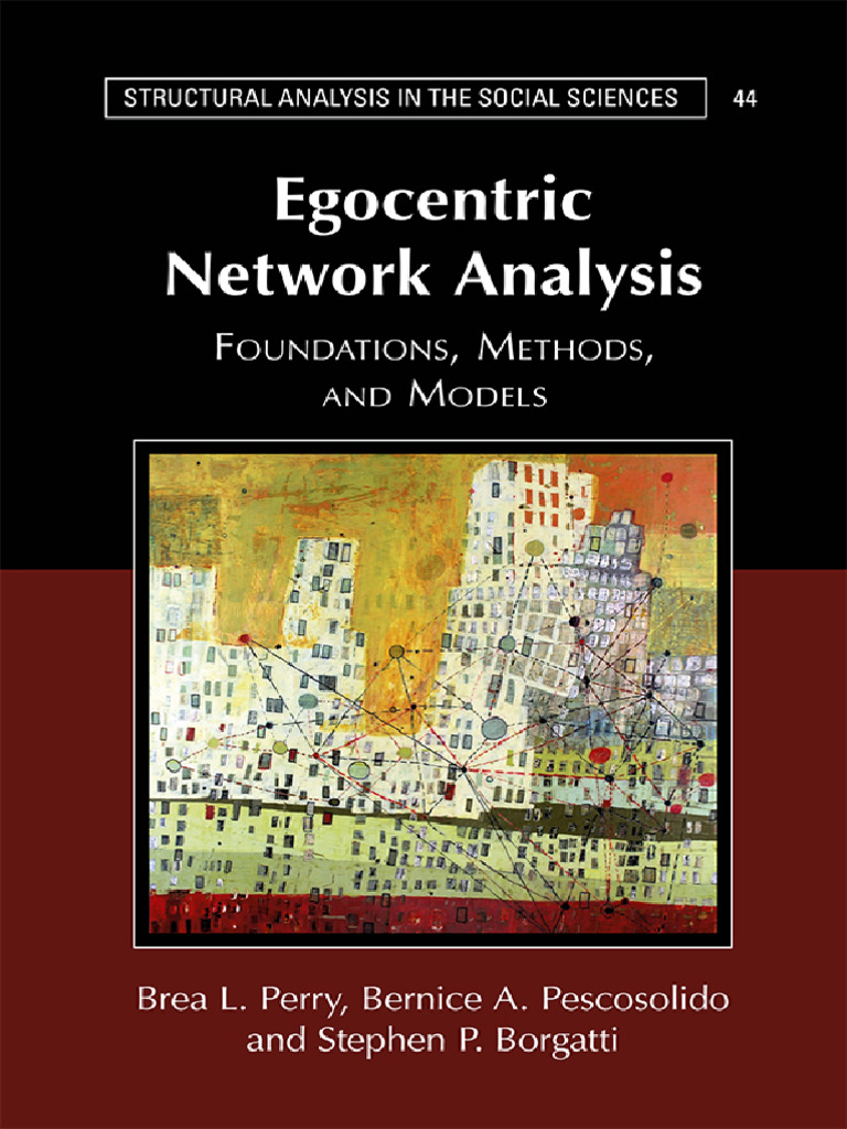 Egocentric Network Analysis 2023-09-08 00-41-04 | PDF | Social Network ... Egocentric Network Analysis 2023-09-08 00-41-04 | PDF | Social Network ...