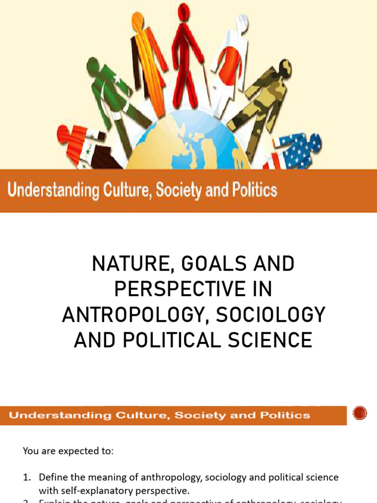 Nature and Goals of Anthropology, Sociology and Politics-1 | PDF ...