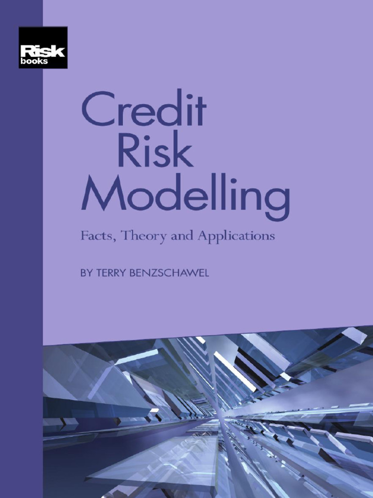 Credit Risk Modelling - Facts, Theory and Applications (Terry ...