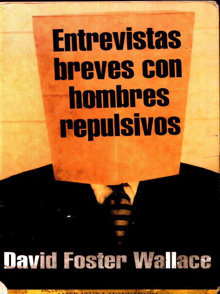 Foster Wallace David - Entrevistas Breves Con Hombres Repulsivos | PDF