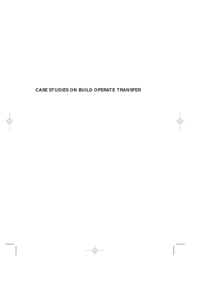 Case Studies On Build Operate Transfer | PDF